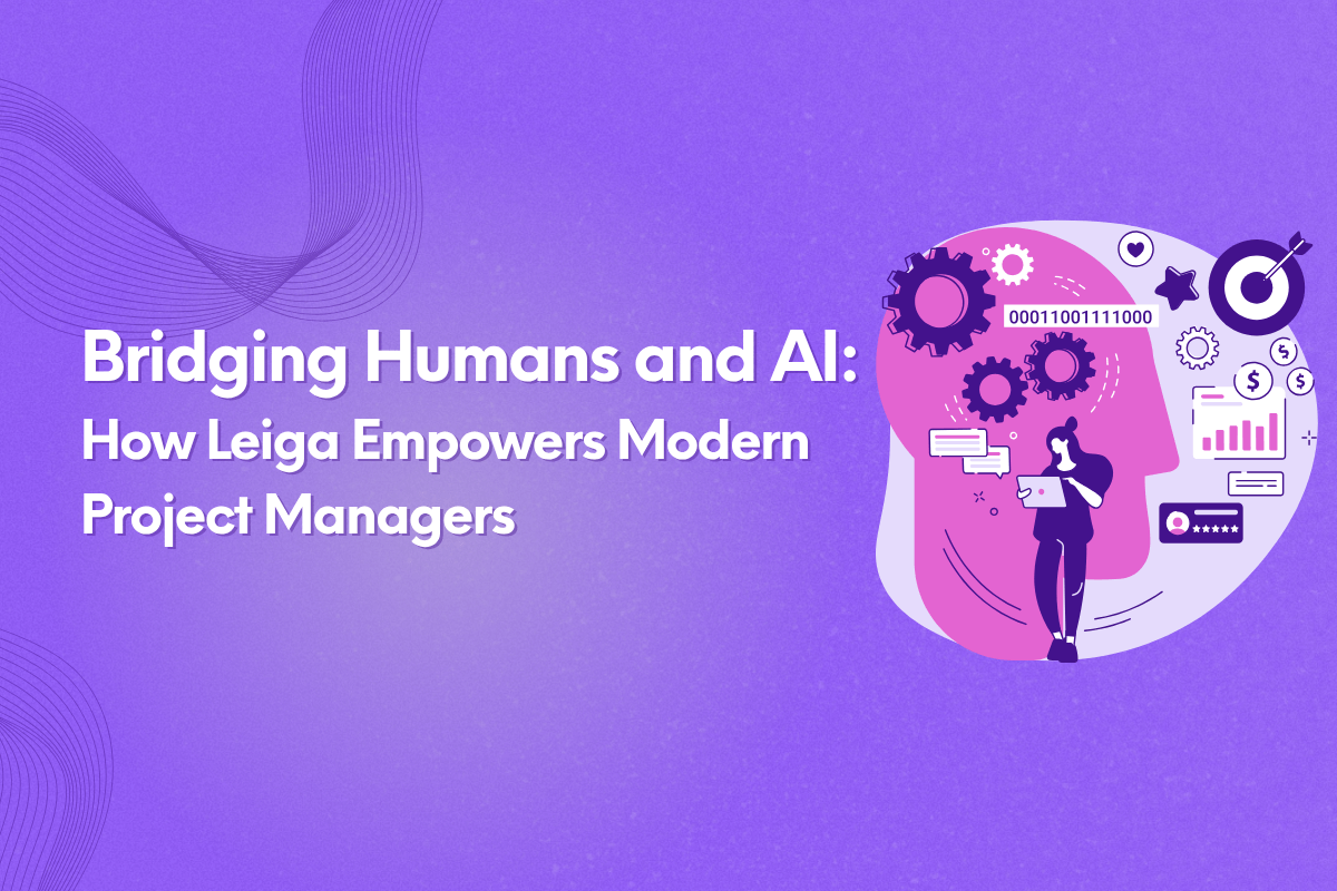 Leiga: AI Project Management Tool Bridging Human Insight & Automation